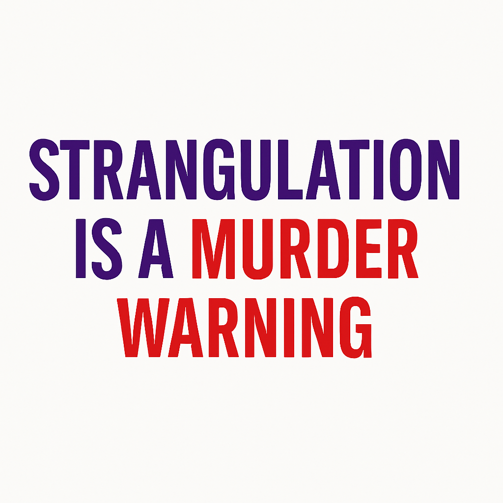 Strangulation Is a Murder Warning - Freedom Charity